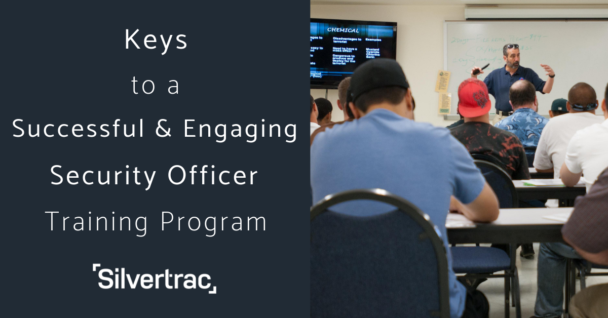 Keys to a Successful & Engaging Security Officer Training Program